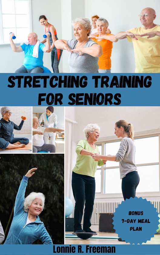 STRETCHING EXERCISES FOR SENIORS (ebook), Lonnie R. Freeman ...