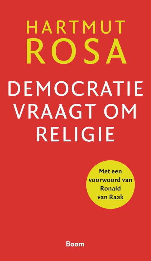 Democratie vraagt om religie (ebook), Hartmut Rosa | 9789024458295 ...