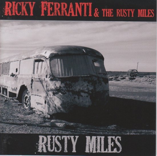 Ricky & The Rus Ferranti - Rusty Miles, Ricky Ferranti & The Rusty ...