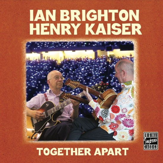 Henry Kaiser - Together Apart (CD), Henry Kaiser | Muziek | bol