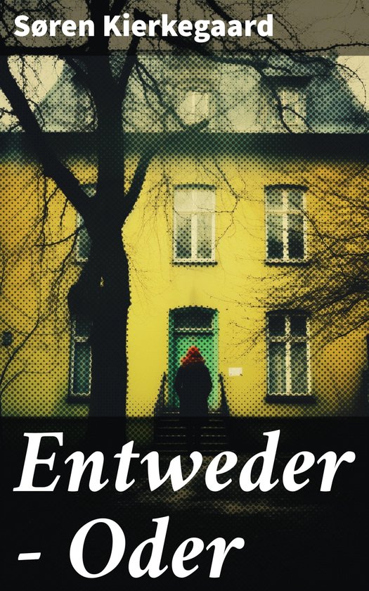 Entweder - Oder (ebook), Søren Kierkegaard | 8596547795247 | Boeken | bol