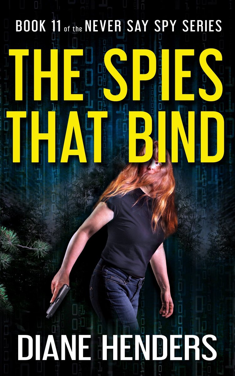 Never Say Spy - The Spies That Bind (ebook), Diane Henders ...