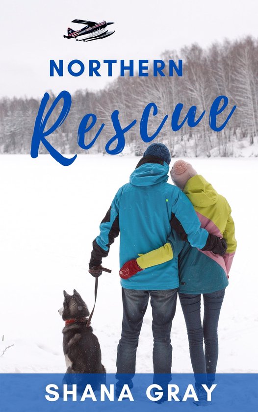 Northern Rescue (ebook), Shana Gray | 9780994863553 | Boeken | bol
