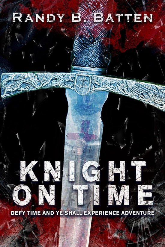 Knight on Time (ebook), Randy B. Batten | 9798223904410 | Boeken | bol
