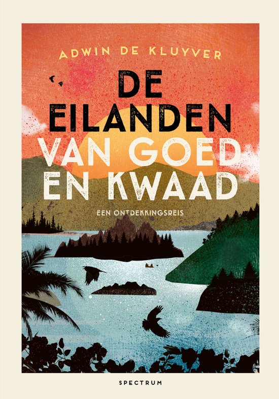 De eilanden van goed en kwaad, Adwin de Kluyver | 9789000380077 | Boeken | bol