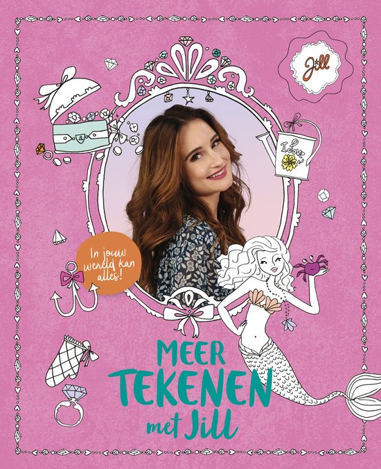 Jill 1 - Meer tekenen met Jill, Jill Schirnhofer | 9789000393275 ...