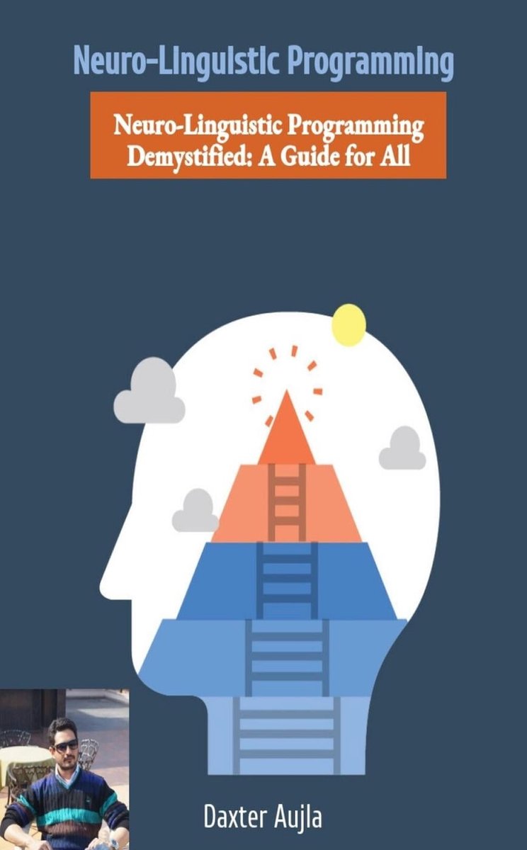 Neuro -Linguistic Programming Demystified: A Guide for All (ebook ...