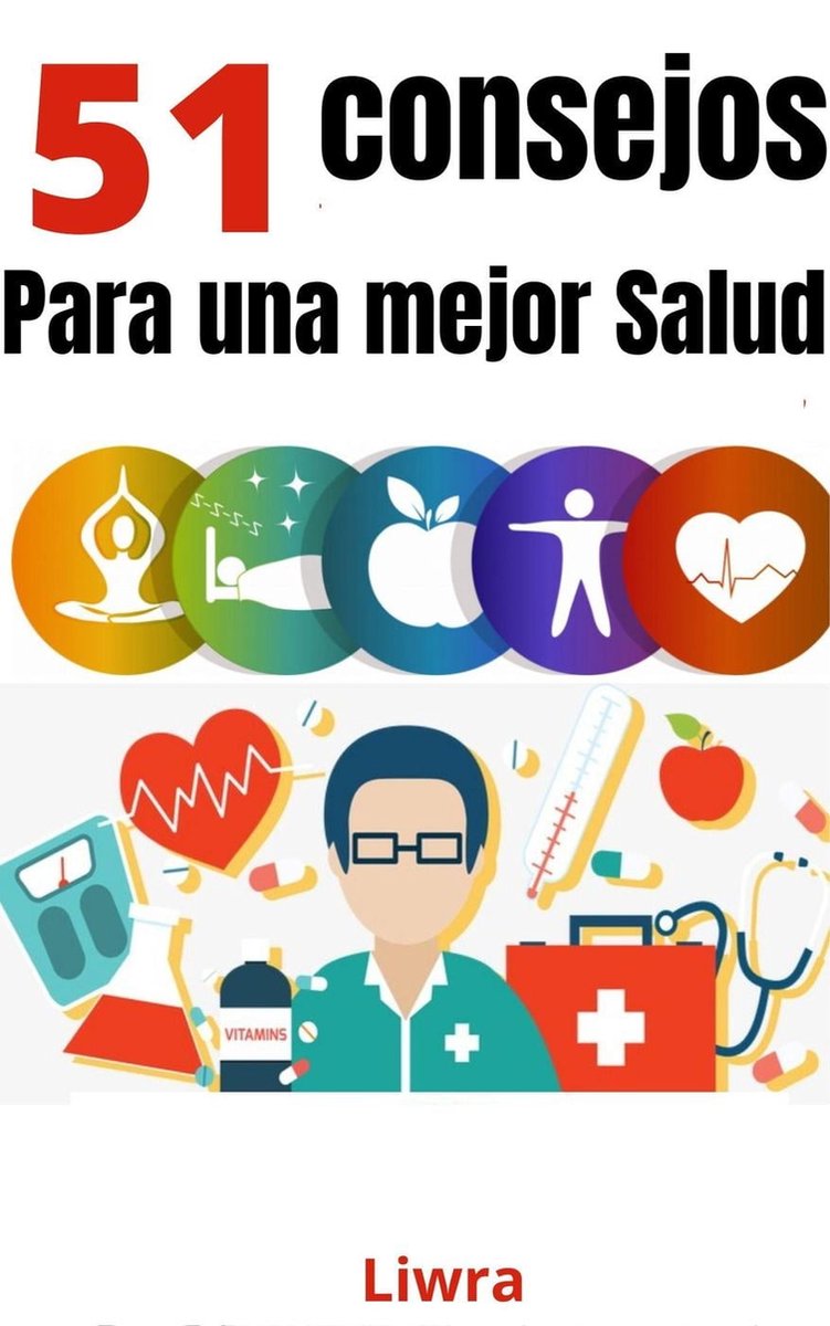 51 consejos para mejorar tu salud (ebook), Liwra | 9798223751892 | Boeken | bol.com