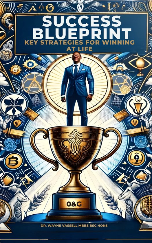 Success Blueprint Package - Success Blueprint (ebook), Dr Wayne Vassell |... | bol