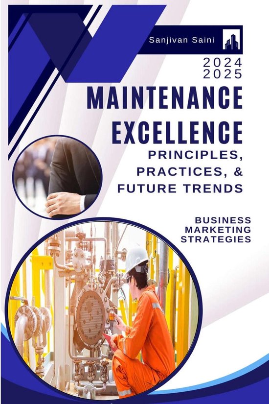 Maintenance Excellence: Principles, Practices, and Future Trends (ebook ...