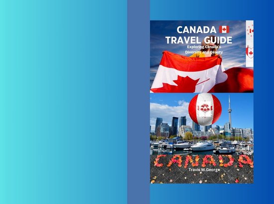 CANADA TRAVEL GUIDE (ebook), Glory Blingz | 1230007112041 | Boeken | bol