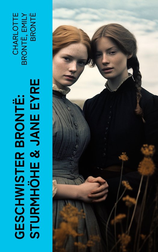 Geschwister Brontë: Sturmhöhe & Jane Eyre (ebook), Emily Bronte ...