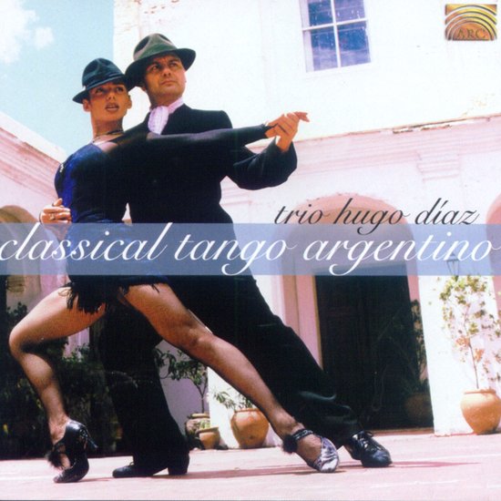 Trio Hugo Diaz - Classical Tango Argentino (CD), Hugo -Trio- Diaz | Muziek | bol