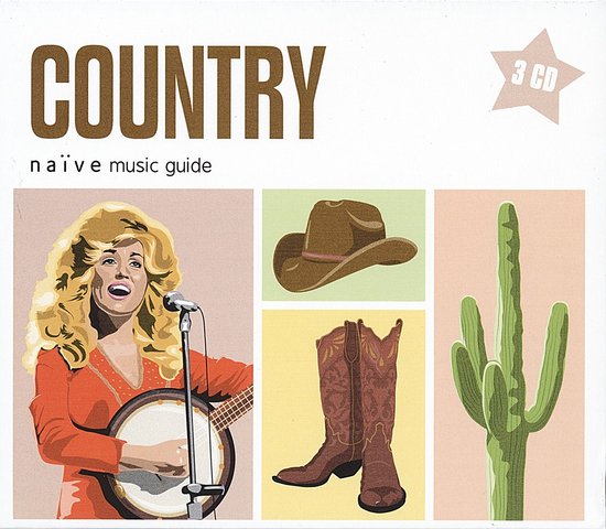 Various Artists - Naive Music Guides - Country (3 CD), various artists ...