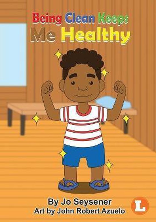 Being Clean Keeps Me Healthy | 9781925932898 | Jo Seysener | Boeken ...
