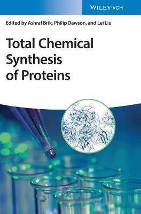 Total Chemical Synthesis of Proteins | 9783527346608 | A Brik | Boeken | bol.com