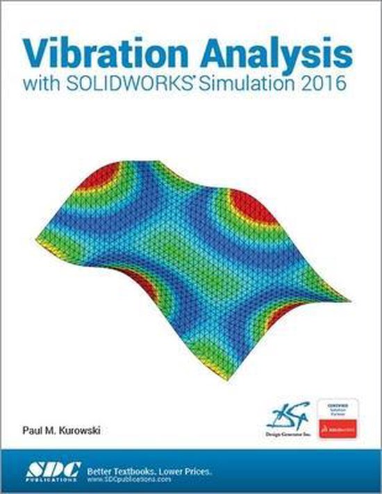 Vibration Analysis With Solidworks Simulation 2016, Paul Kurowski ...