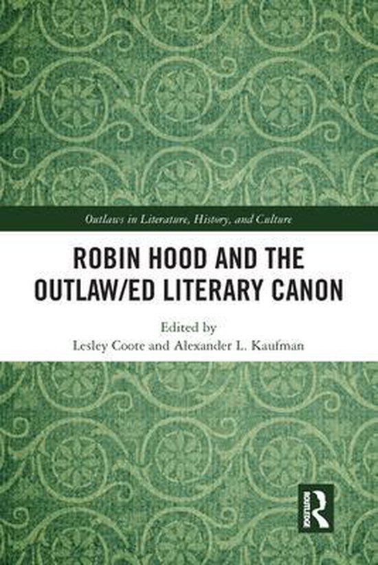 Outlaws in Literature, History, and Culture- Robin Hood and the Outlaw ...
