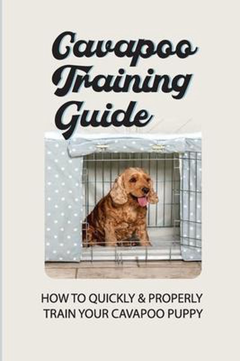 Cavapoo Training Guide, Arnold Magdaleno | 9798454299187 | Boeken | bol.com