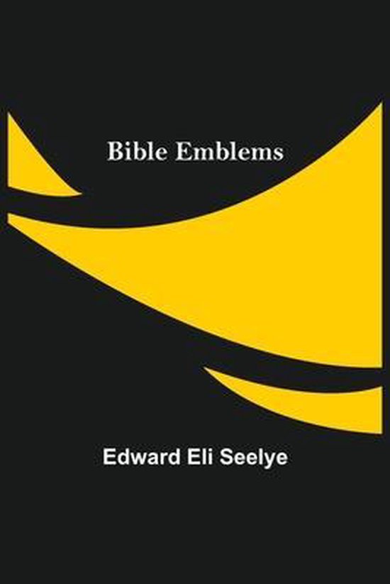 Bible Emblems | 9789354842863 | Edward Eli Seelye | Boeken | bol.com