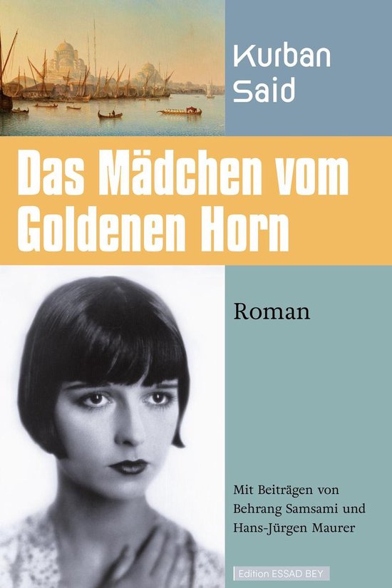 Edition Essad Bey 2 - Das Mädchen vom Goldenen Horn (ebook), Kurban ...