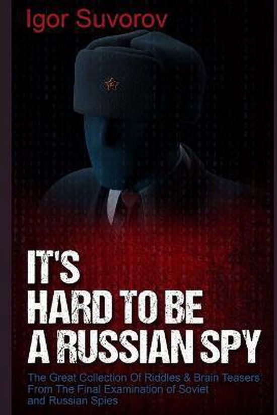 It's Hard To Be a Russian Spy, Igor Suvorov | 9781521271759 | Boeken | bol.com