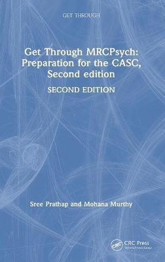 Get Through Mrcpsych: Preparation for the Casc, Second Edition ...