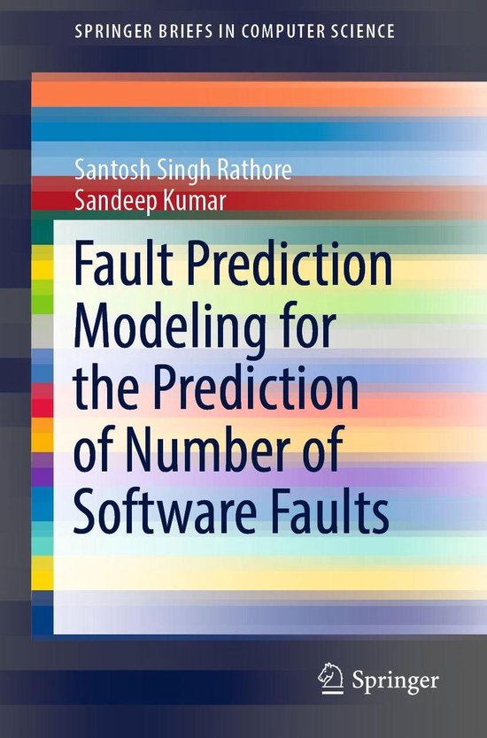 SpringerBriefs in Computer Science - Fault Prediction Modeling for the Prediction of... | bol