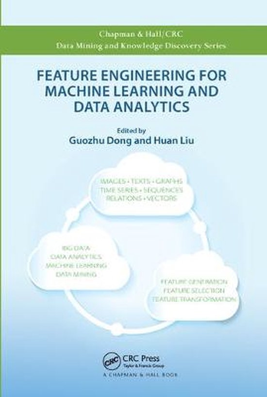 Chapman & Hall/CRC Data Mining and Knowledge Discovery Series- Feature Engineering for... | bol