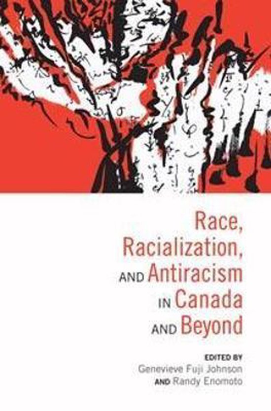 Race, Racialization, and Antiracism in Canada and Beyond, Genevieve ...