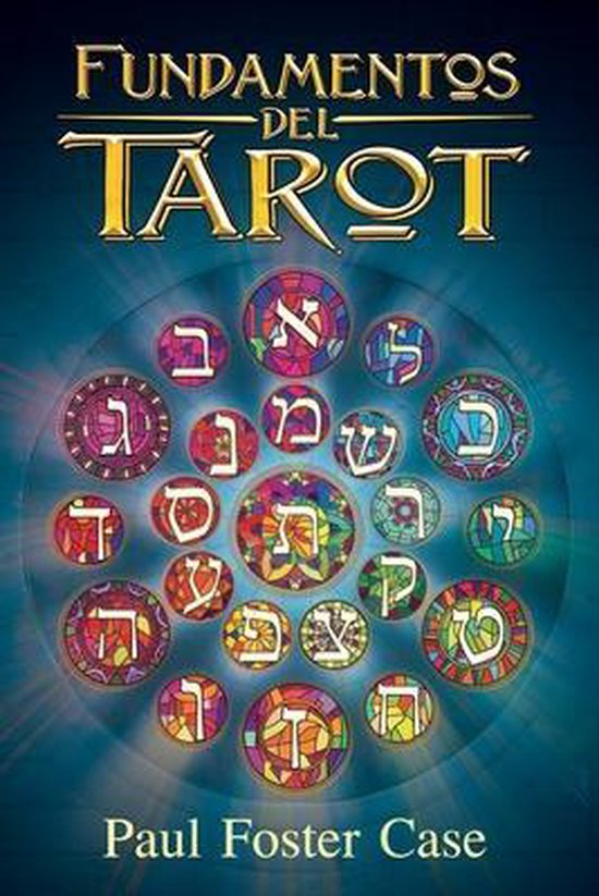Lecciones de Tarot- Fundamentos del Tarot | 9781737587101 | Paul Foster ...