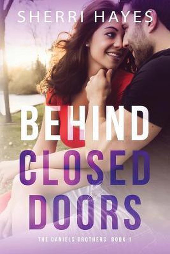 The Daniels Brothers- Behind Closed Doors, Sherri Hayes | 9780997904994 ...