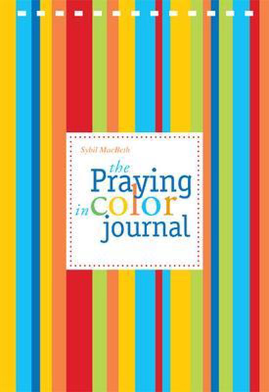 Praying in Color Journal | 9781557256188 | Sybil Macbeth | Boeken | bol