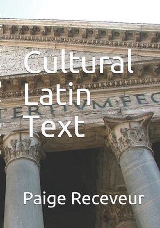 Cultural Latin Text | 9781661435547 | Paige Receveur | Boeken | bol.com