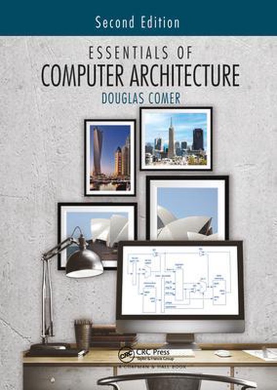 Essentials of Computer Architecture | 9780367573959 | Douglas Comer ...