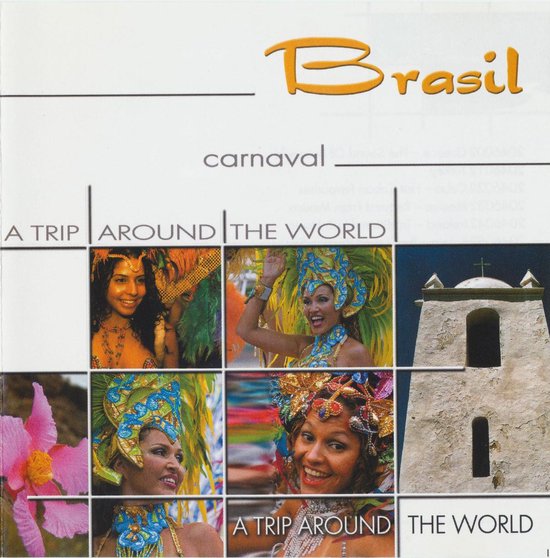Brasil-Carnaval -Trip Around The World, V/a | CD (album) | Muziek | bol.com