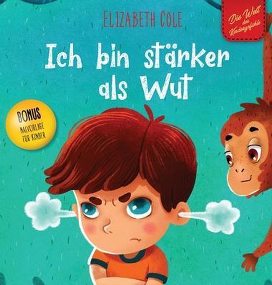 World of Kids Emotions- Ich bin stärker als Wut, Elizabeth Cole ...