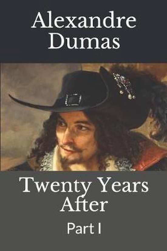 Twenty Years After, Alexandre Dumas | 9781790829781 | Boeken | bol.com