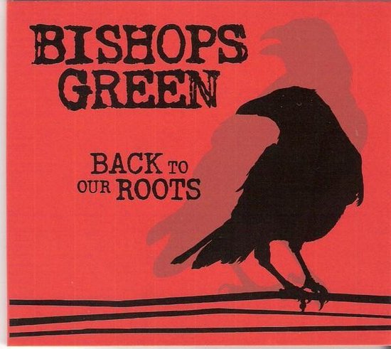 Back to Our Roots Part 1, Bishops Green | CD (album) | Muziek | bol.com