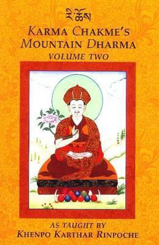 Karma Chakme's Mountain Dharma | 9780974109213 | Khenpo Karthar ...
