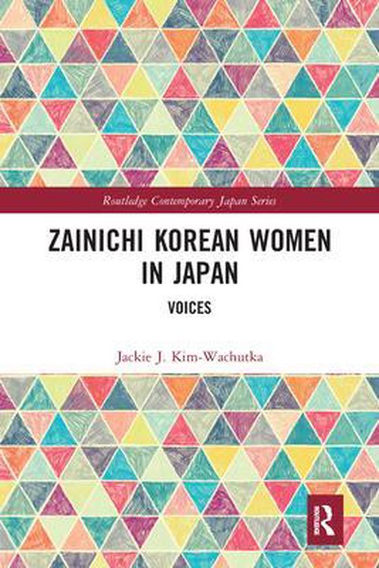Zainichi Korean Women in Japan, Jackie J. Kim-Wachutka | 9780367582647 ...