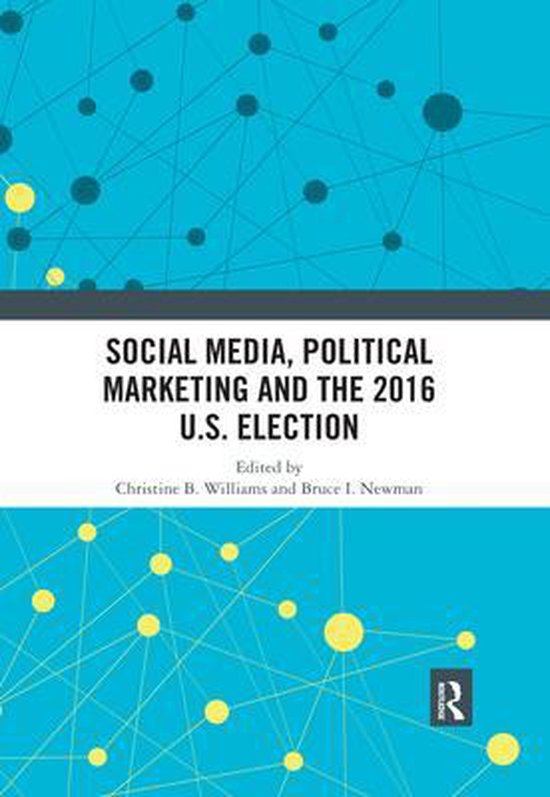 Social Media, Political Marketing and the 2016 U.S. Election ...