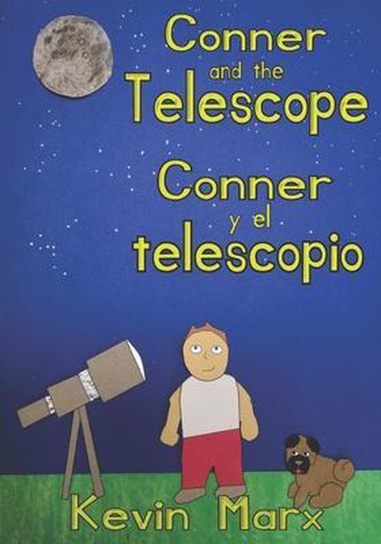 Children's Bilingual Spanish & English- Conner and the Telescope Conner ...