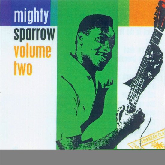 Mighty Sparrow - Volume Two (CD), Mighty Sparrow | CD (album) | Muziek ...