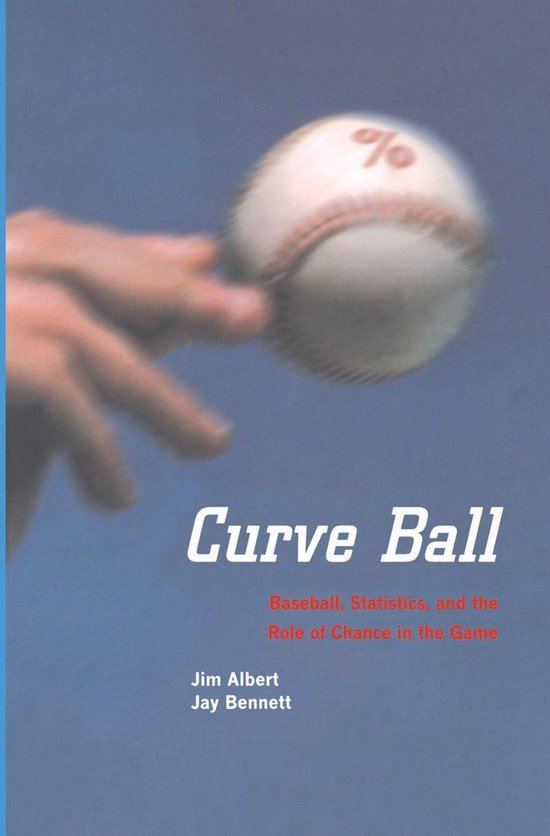 Curve Ball (ebook), Jim Albert | 9780387215129 | Boeken | bol.com