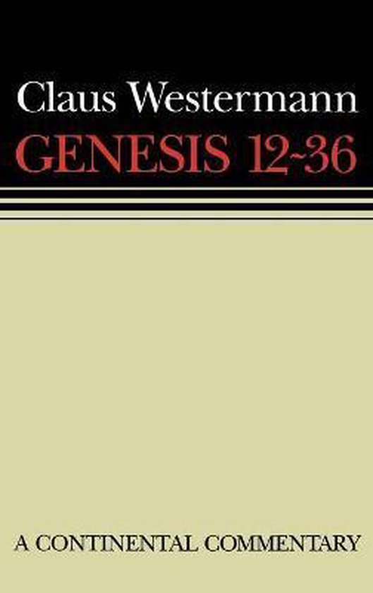 Genesis 12 - 36 | 9780800695019 | Claus Westermann | Boeken | bol.com