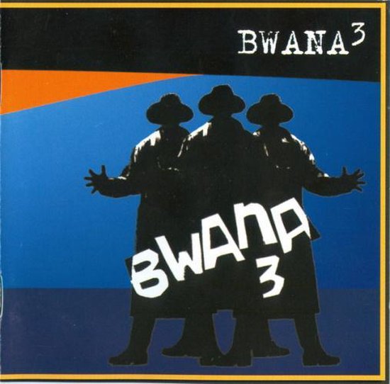 Bwana 3, Bwana 3 | CD (album) | Muziek | bol