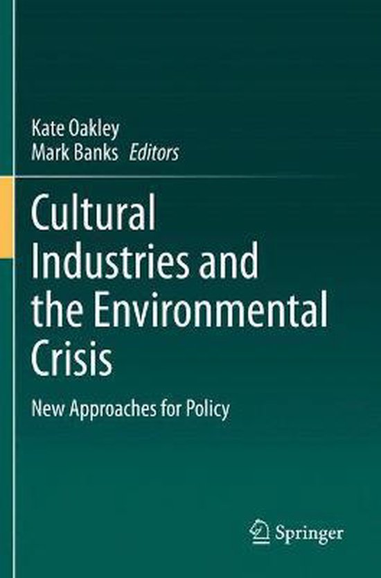 Cultural Industries and the Environmental Crisis | 9783030493868 ...