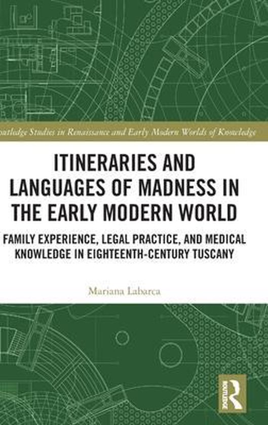 Itineraries and Languages of Madness in the Early Modern World ...