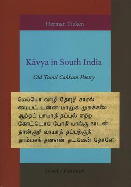 Kavya in South India: Old Tamil Cankam Poetry | 9789069801346 | Herman ...